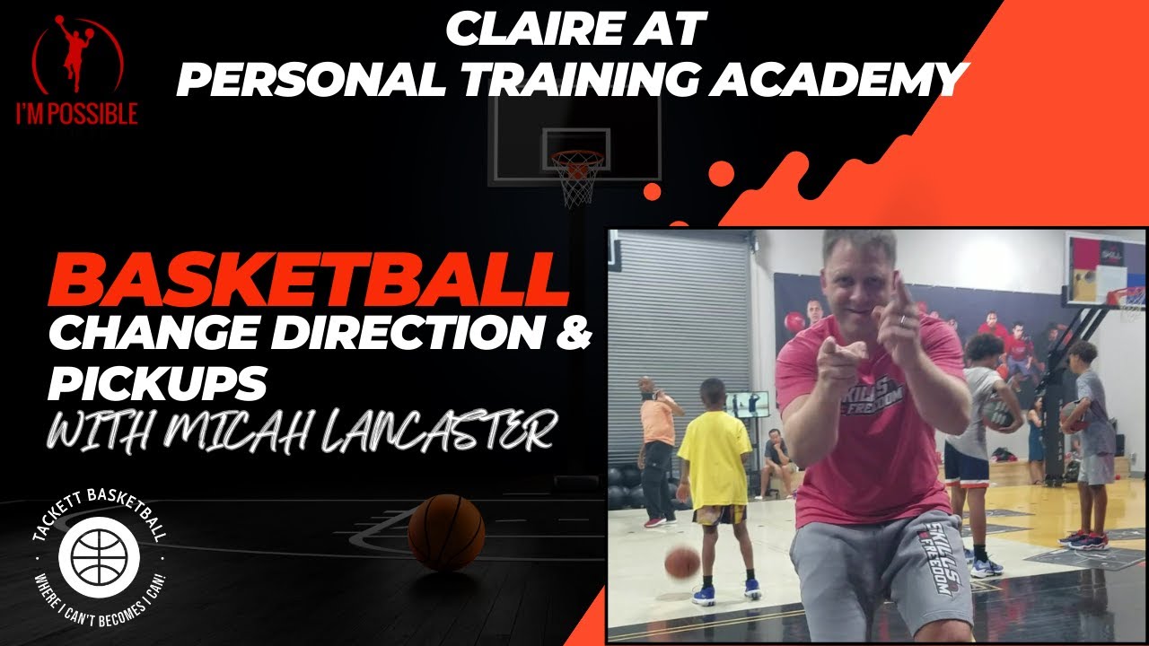 Changing Direction & Basketball Pickups - YouTube