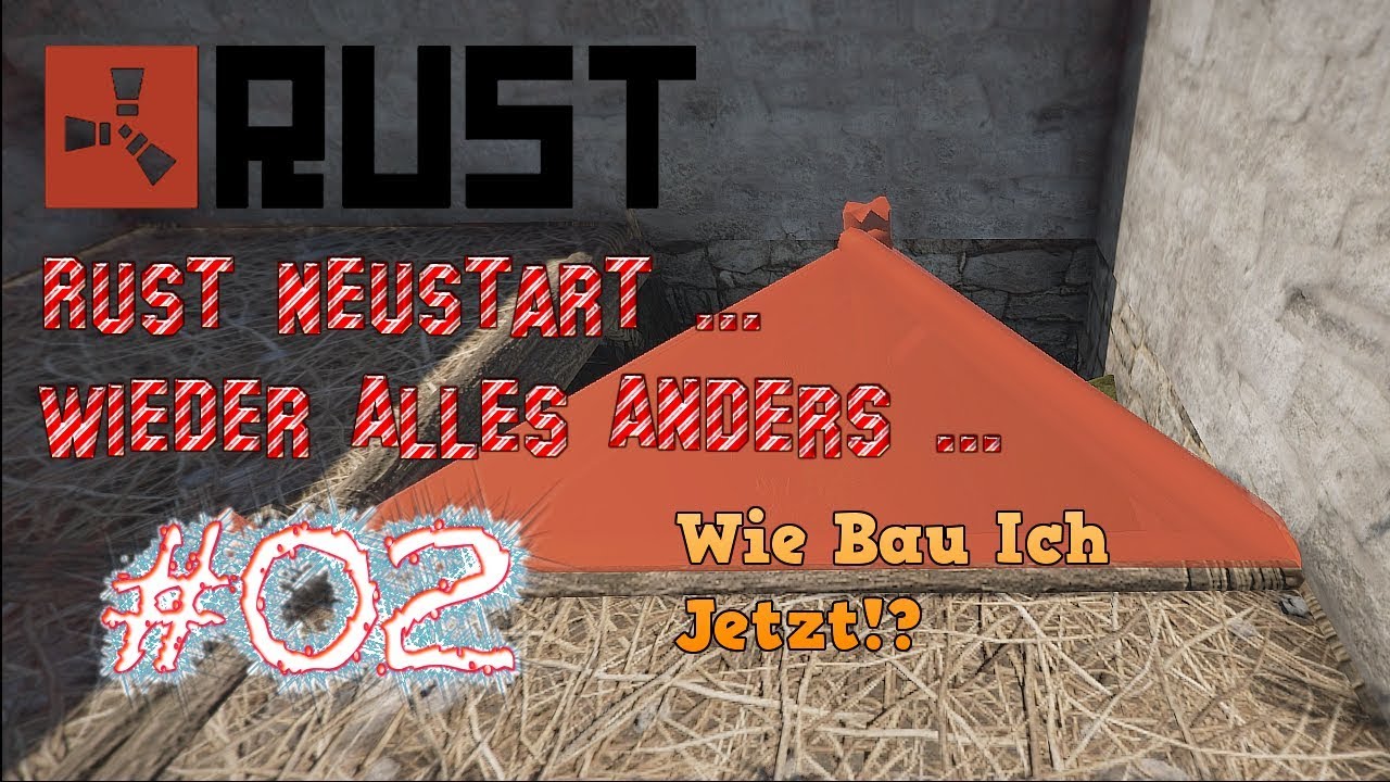 Let's Play Rust Neustart #02 - Wie Bau Ich Jetzt - German Deutsch ...