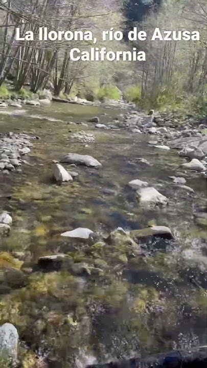 La Llorona, Río Azusa California - YouTube