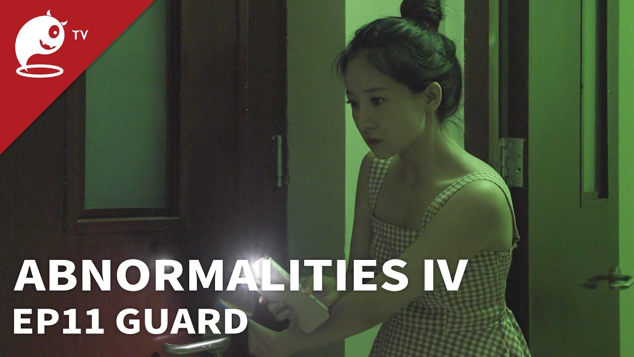 Abnormalities Ⅳ｜EP11. Guard｜Original Short Horror Series｜Abnormal TV ...