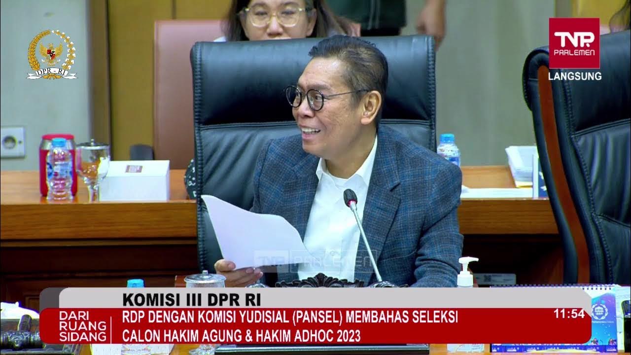 LIVE STREAMING - KOMISI III DPR RI RDP DENGAN KOMISI YUDISIAL RI - YouTube