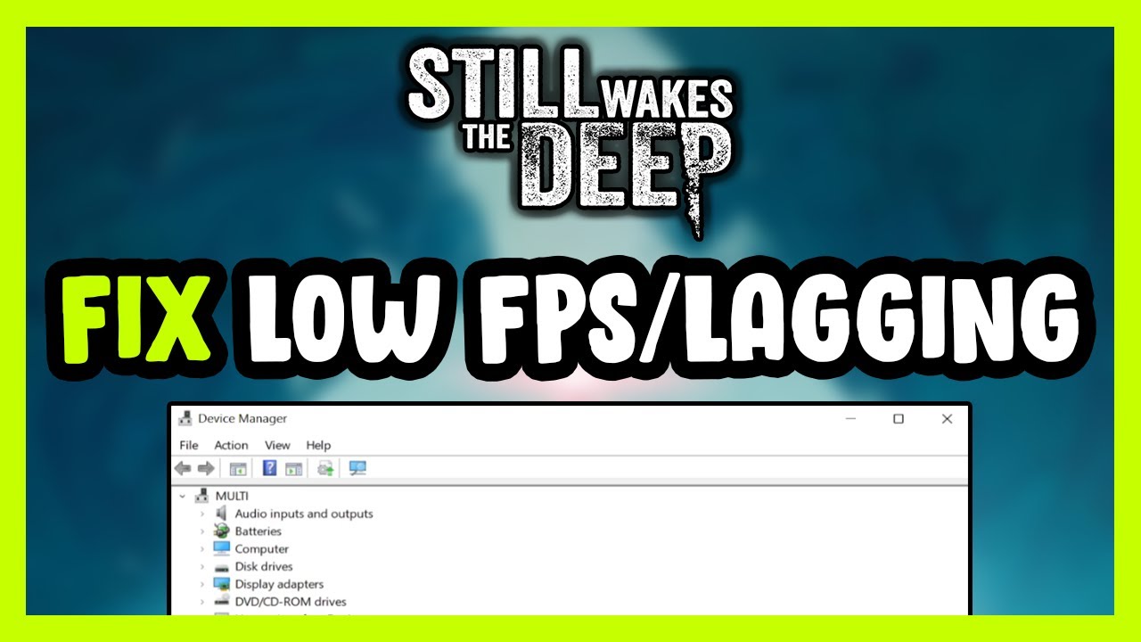How to FIX Still Wakes the Deep Low FPS Drops & Lagging! - YouTube
