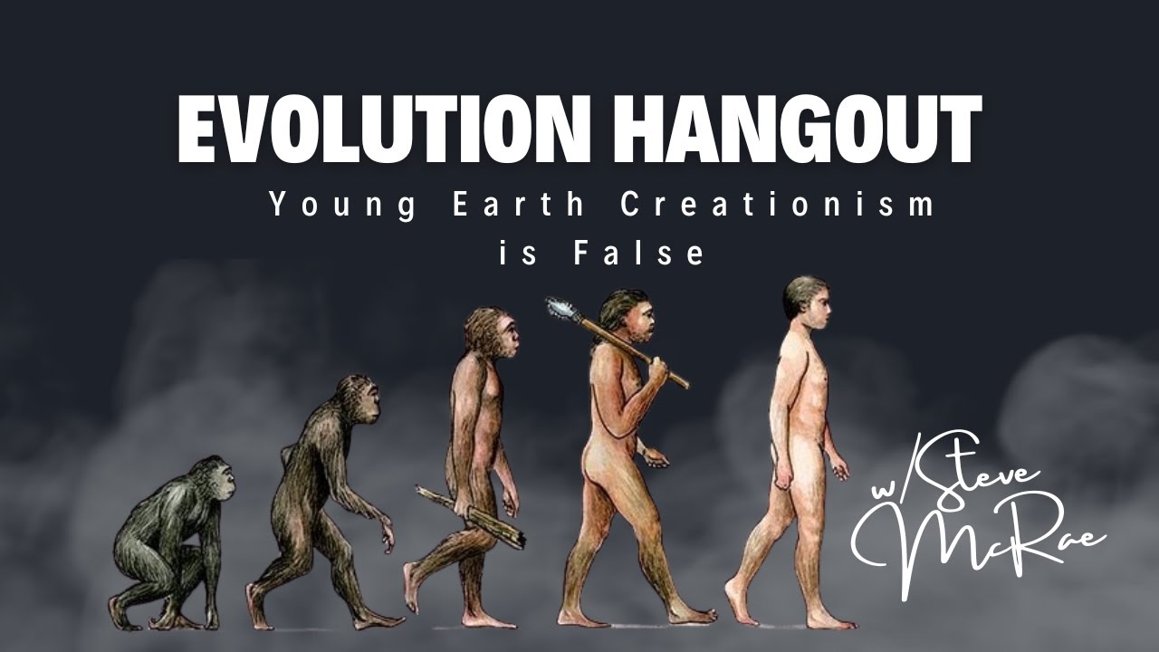 HANGOUT: Young Earth Creationism vs Evolution - YouTube