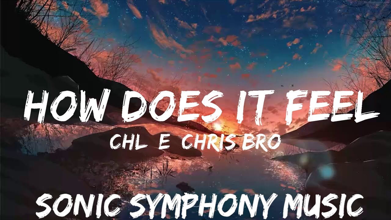Chlöe, Chris Brown - How Does It Feel (Lyrics) | 30mins with Chilling ...