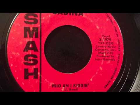 Sadina - Who Am I Kiddin' - Smash - 1965