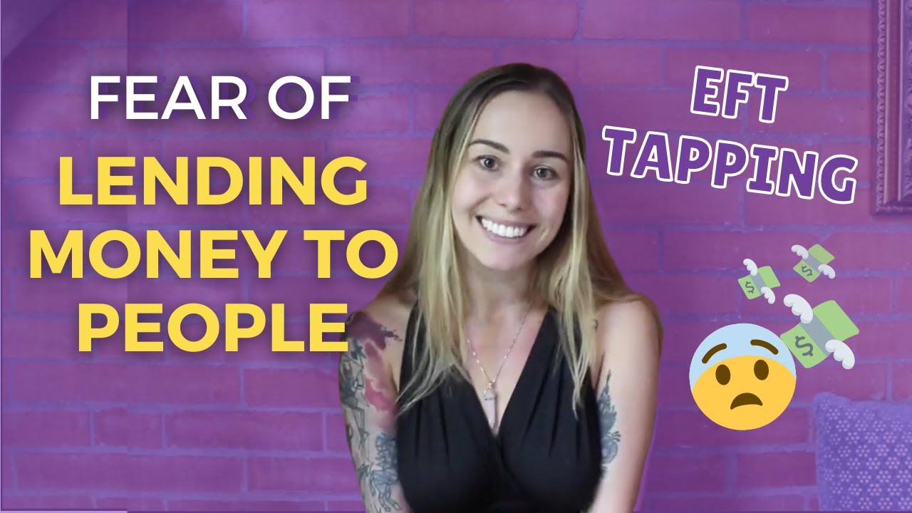 Afraid to lend money to people | EFT Tapping. Financial stress | Ania ...
