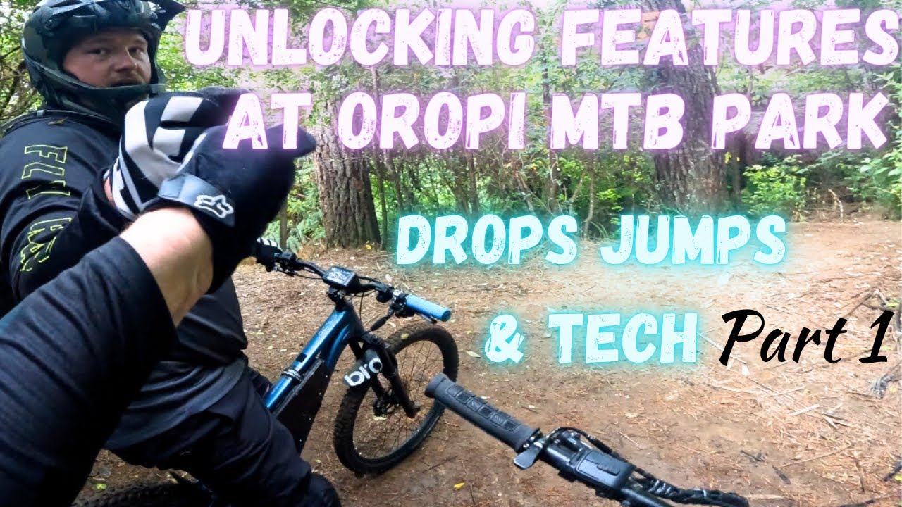 Unlocking Features at Oropi MTB Park - Pt 1 - YouTube
