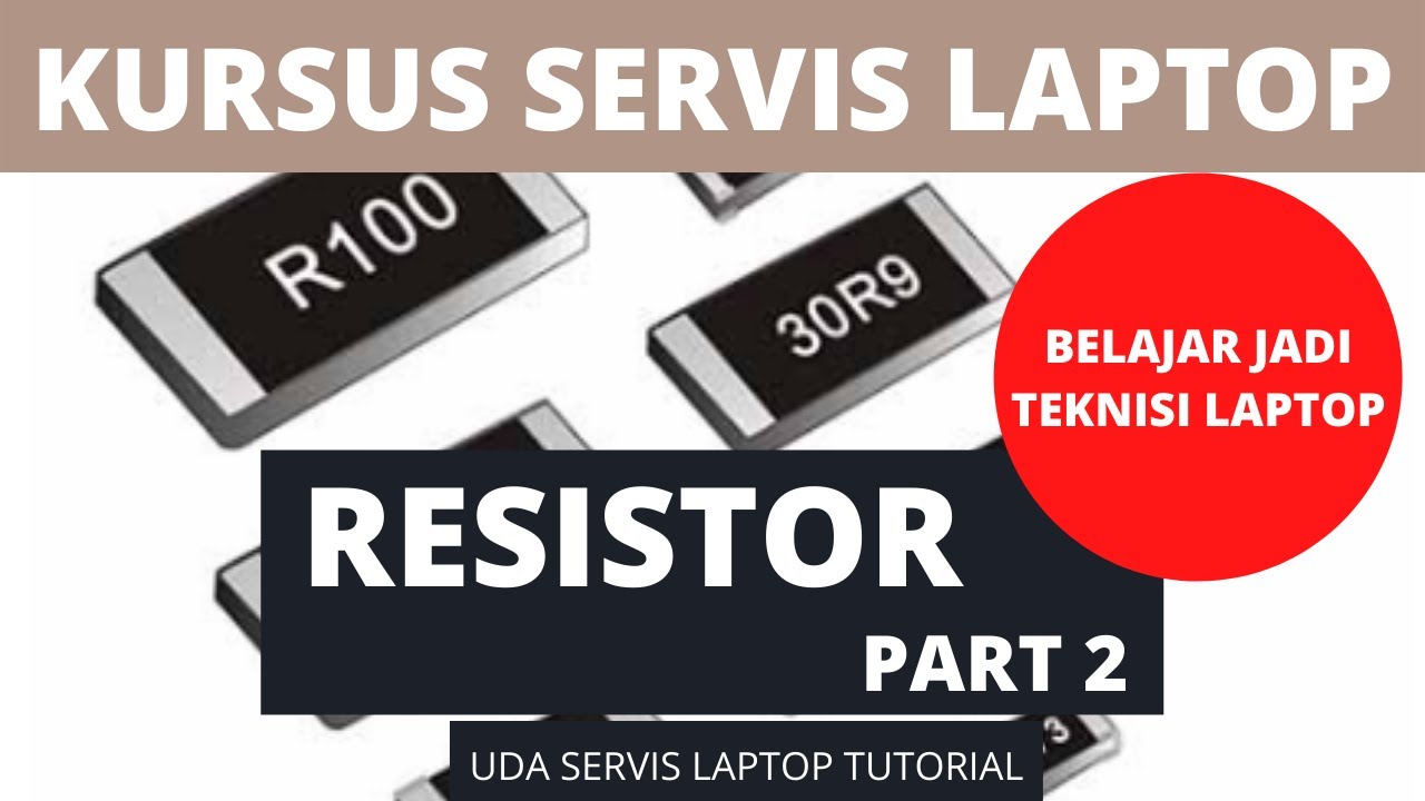Resistor Laptop Dalam Mainboard - PART 2 | kursus servis laptop - YouTube