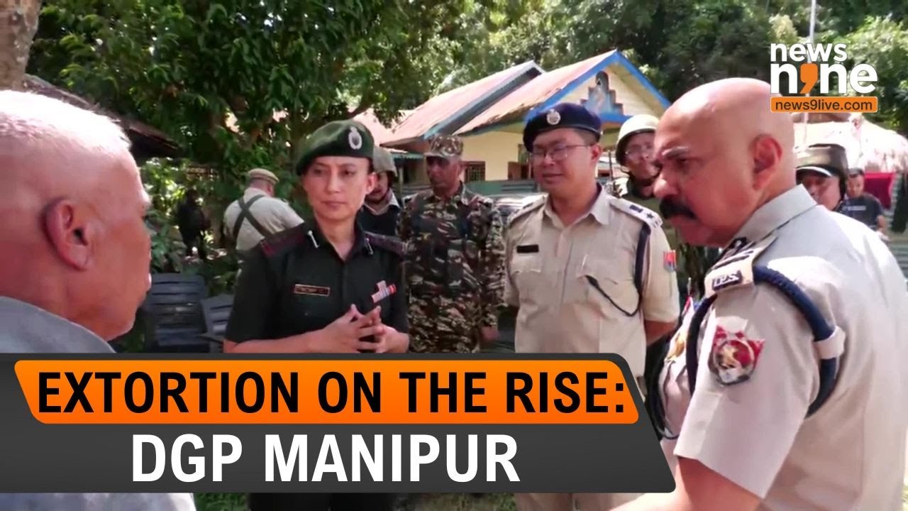 DGP, Rajiv Singh says extortion on the rise in Manipur & search ops ...