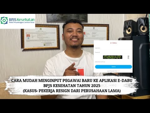 CARA MUDAH INPUT PESERTA BARU BPJS KESEHATAN DI APLIKASI E-DABU UNTUK PERUSAHAAN TAHUN 2025