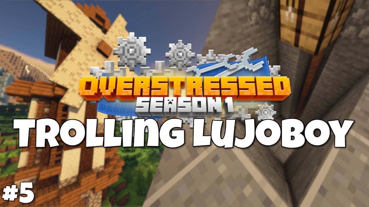Overstressed SMP "Trolling Lujoboy" Episode 5 (Create Mod SMP) - YouTube