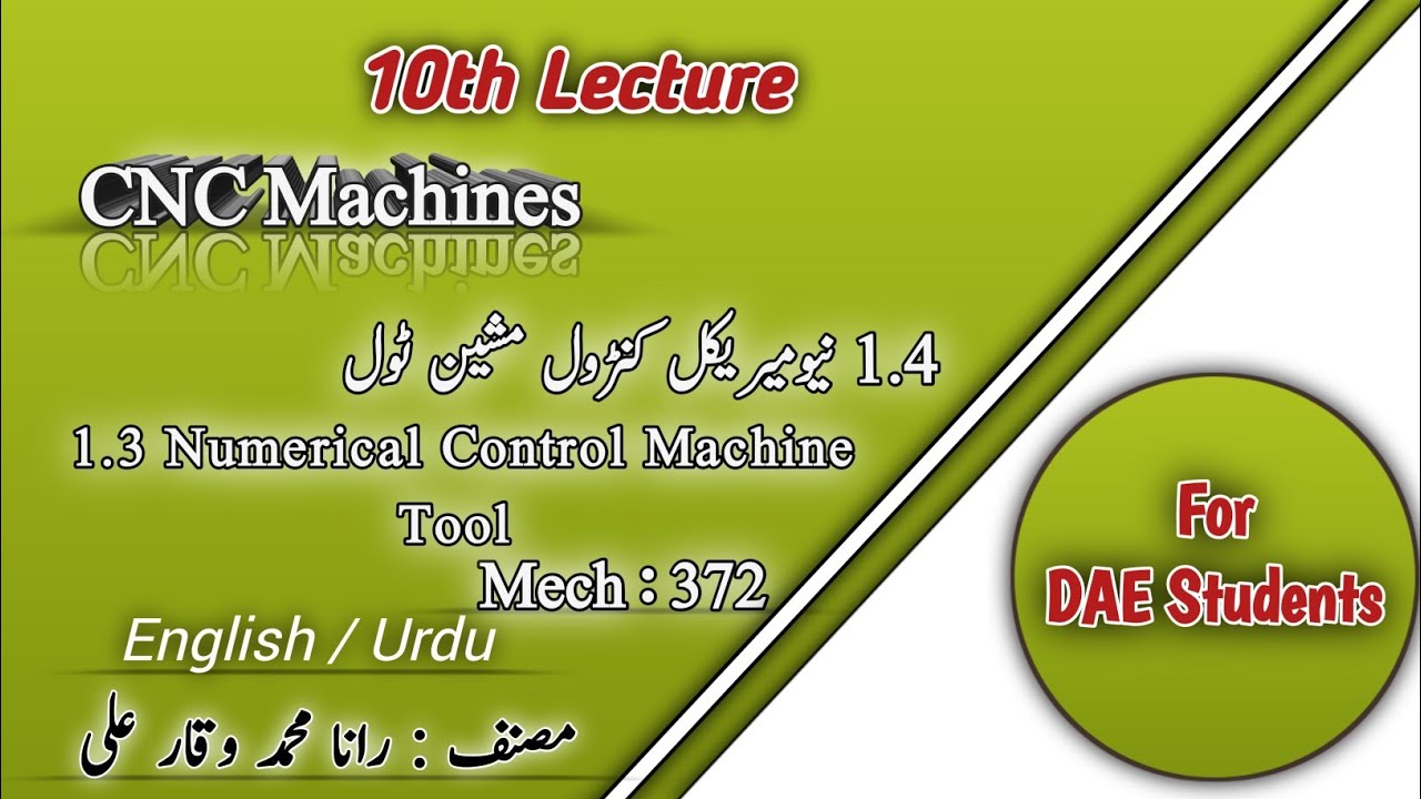 CNC Machines(Mech 372)Chapter#01(1.4 Numerical control machine tool ...