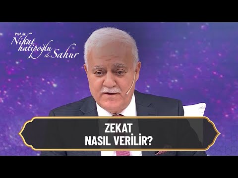 Zekat nasıl verilir?- Nihat Hatipoğlu ile Sahur