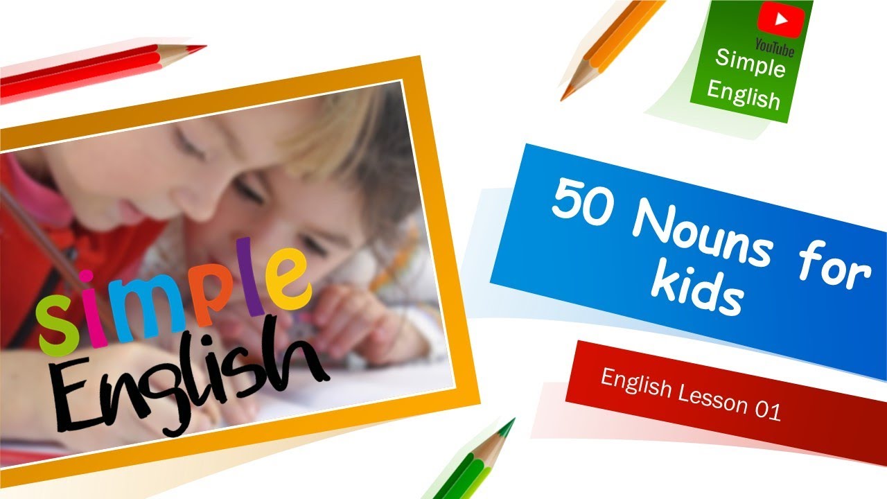 50 Nouns for kids | Lesson 1 - YouTube