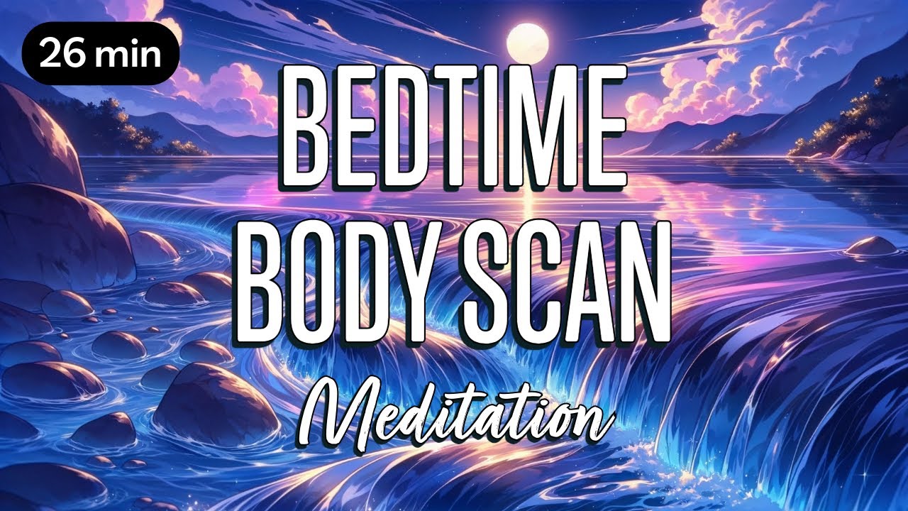 Relaxing Body Scan Meditation for Bedtime Rest · Sleep · 26 min - YouTube