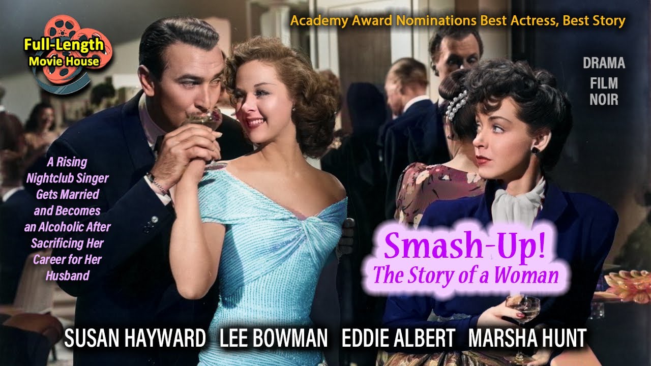 Smash-Up! The Story of a Woman (1947) — Drama / Susan Hayward, Lee ...