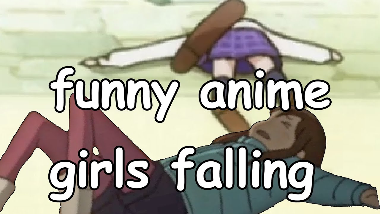 Cute anime girls falling is too funny - YouTube