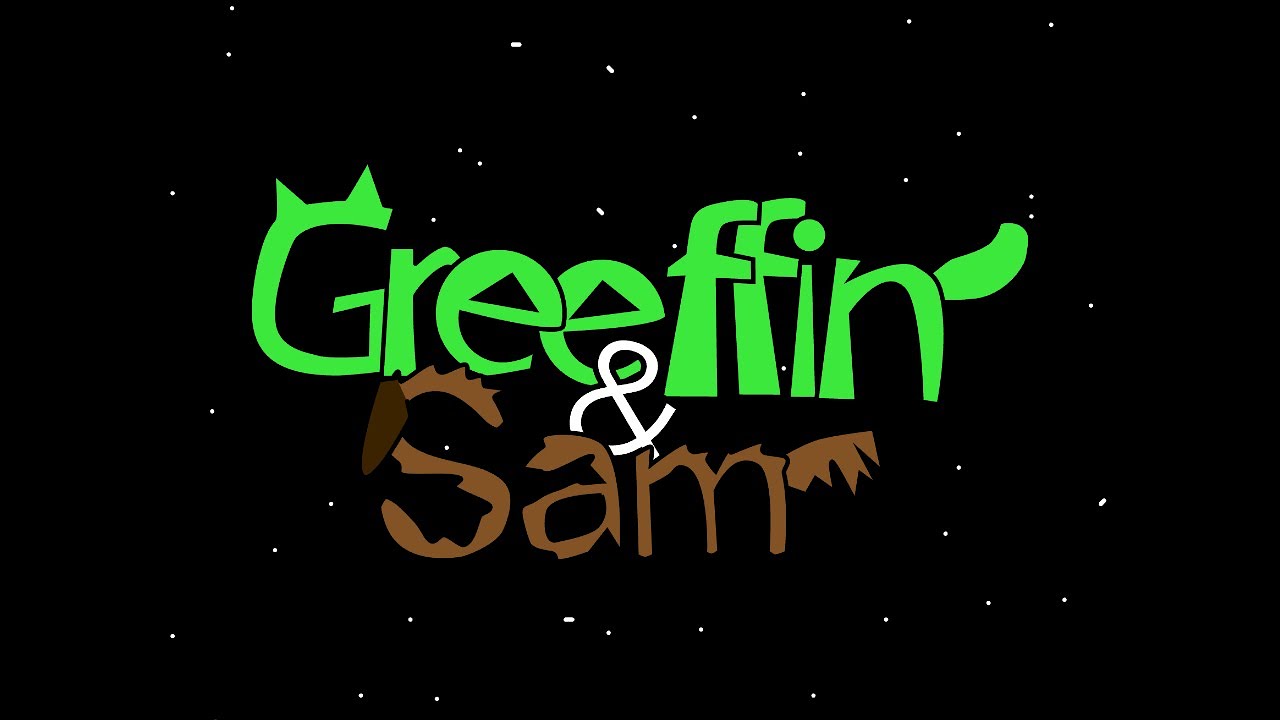 Greeffin & Sam Intro (OLD) - YouTube
