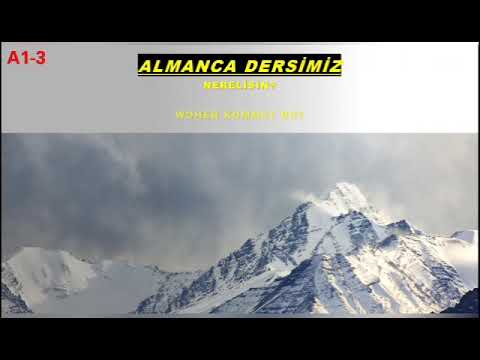 A1-3 Almanca Nerelisin Sorusu # Woher kommst du? # Woher kommen Sie? # Ich komme aus .... .