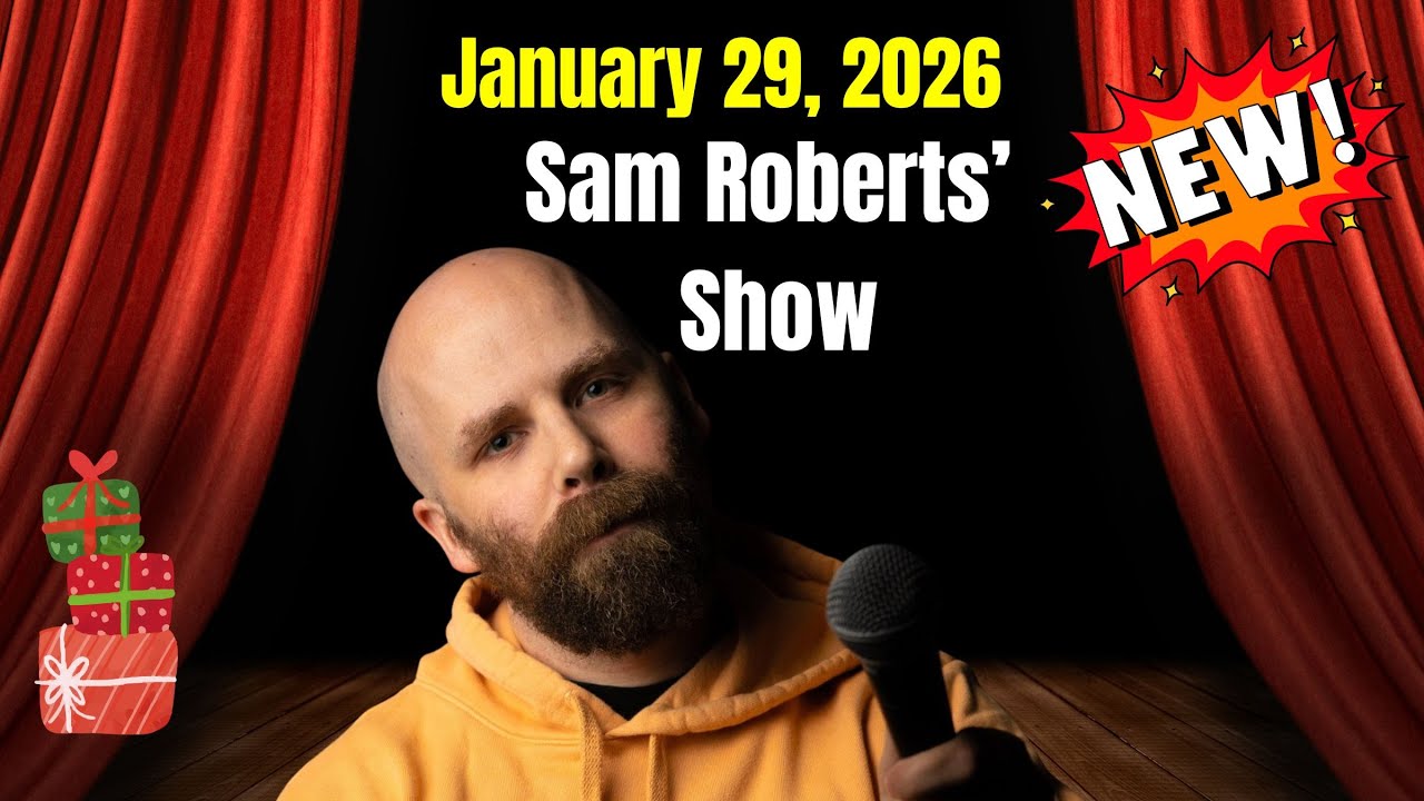 Sam Roberts Show January 29, 2026 FULL SHOW - YouTube