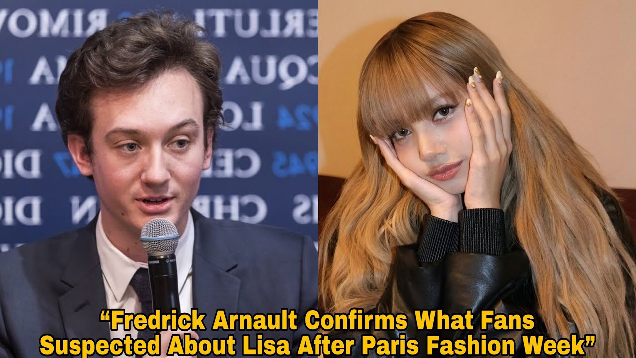 “FREDRICK ARNAULT Confirms What Fans Suspected About LISA After Paris ...