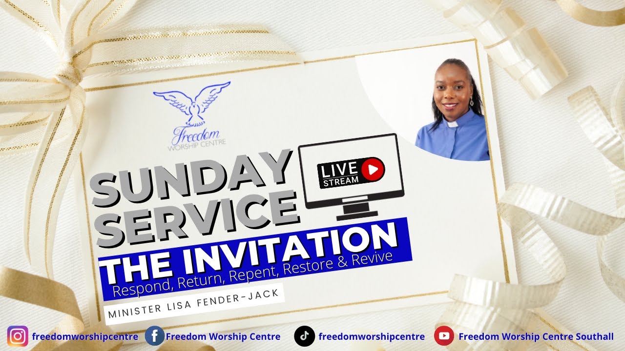 The Invitation: Respond, Return, Repent, Restore & Revive - Sunday 1st ...