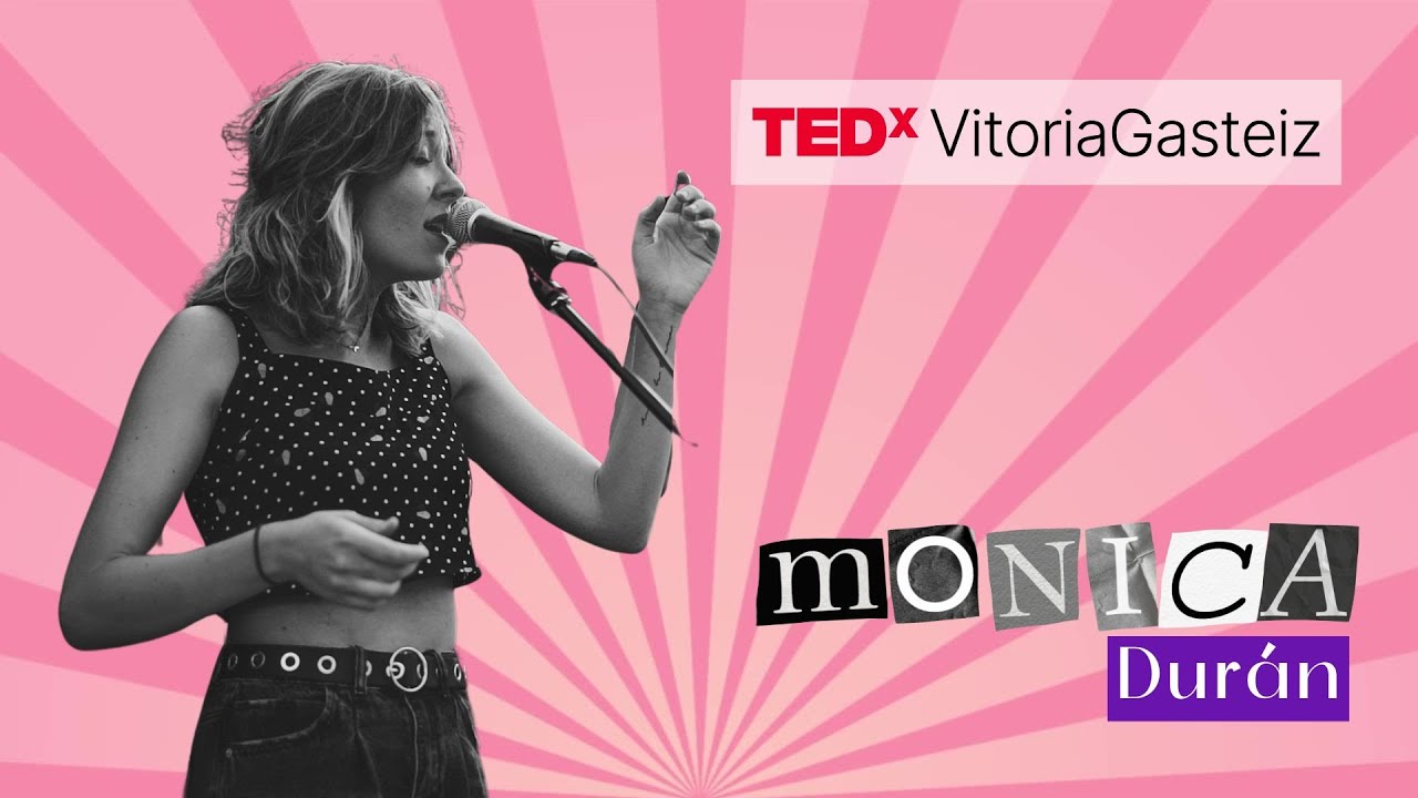 Actuación musical | Mónica Durán | TEDxVitoriaGasteiz - YouTube