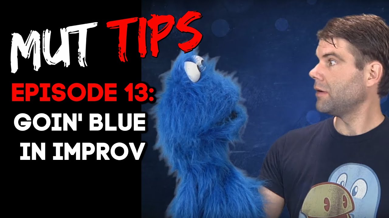 Goin' Blue (or Using Profane Humor) - MUT Improv Tips #13 - YouTube