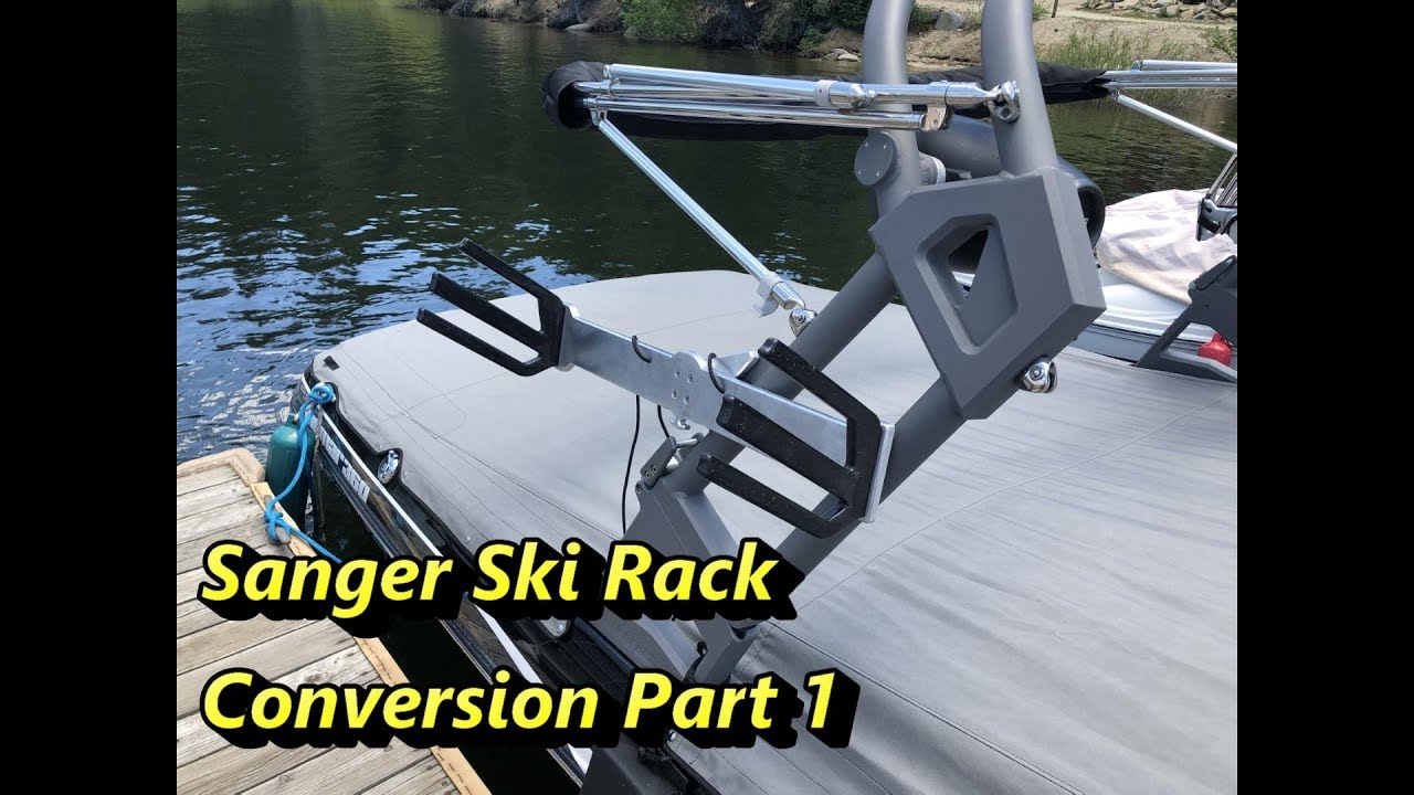 Wakeboard to Ski Rack Conversion for a Sanger Ski Boat Part 1 - YouTube