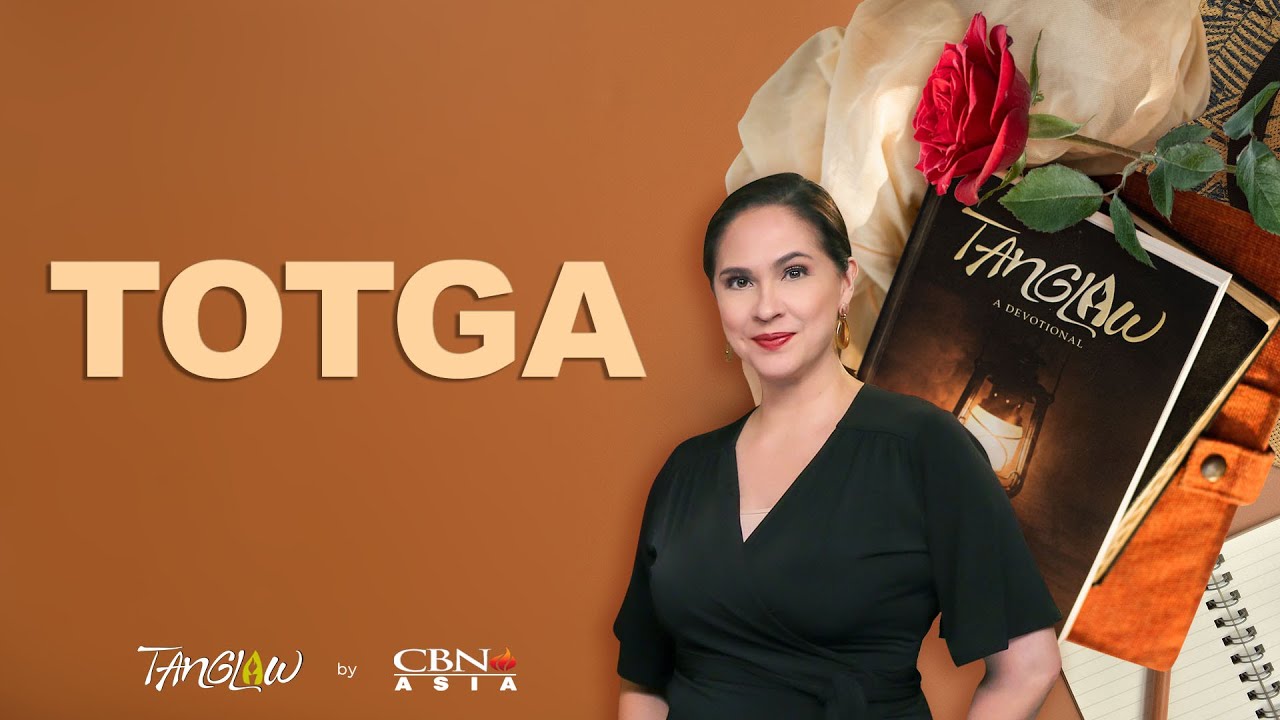 CBN Asia | TOTGA | Tanglaw Devotional - YouTube