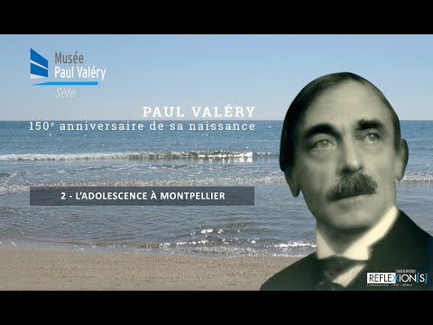 Paul Valéry  - 02 - L’adolescence à Montpellier