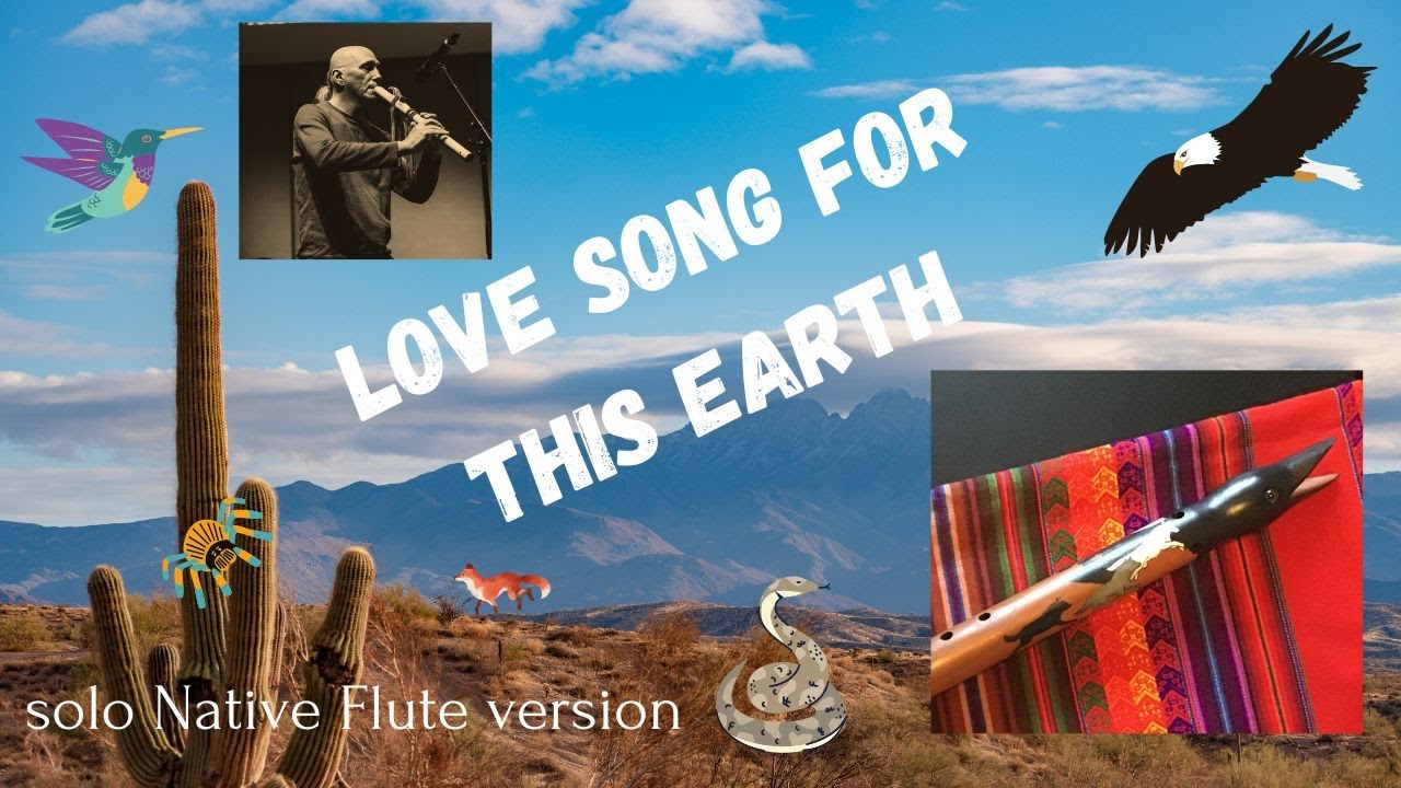 Native American Flute Love Song for All Desert Beings - YouTube