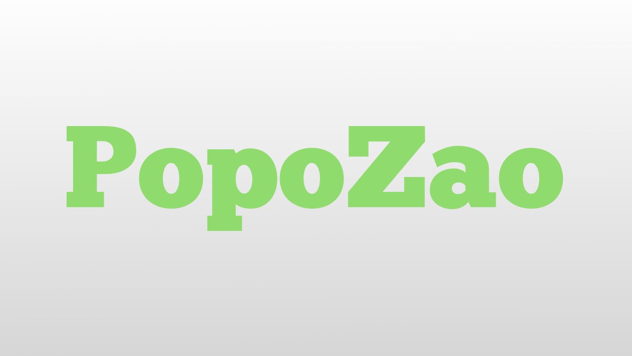 PopoZao meaning and pronunciation - YouTube