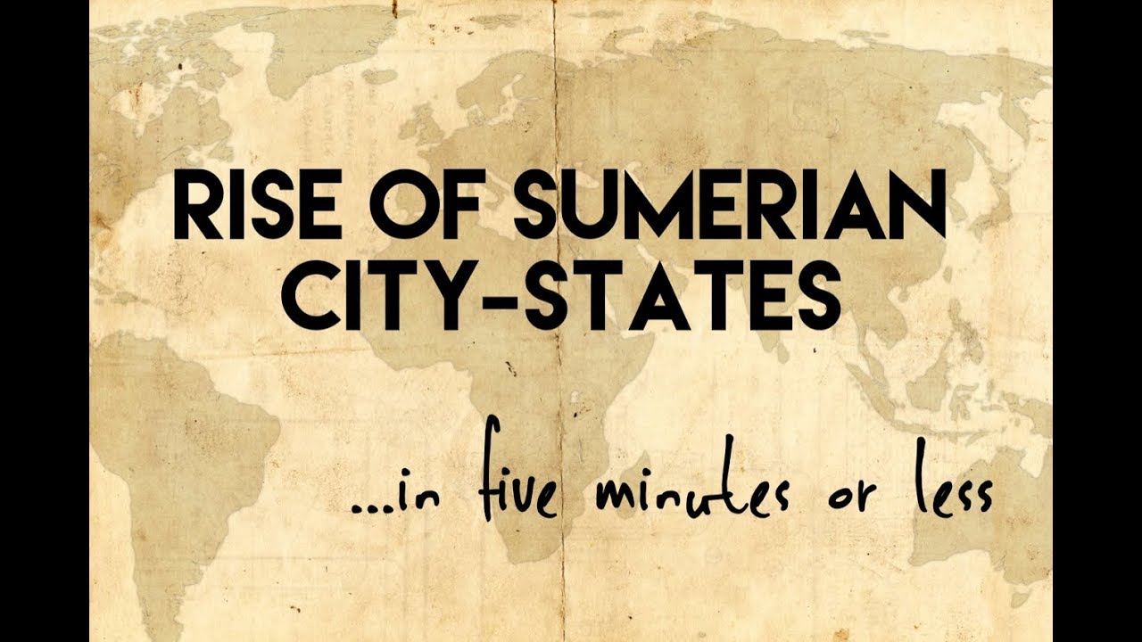 The Rise of Sumerian City States...in five minutes or less - YouTube