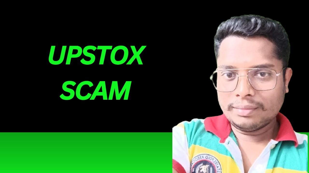 Upstox Scam - YouTube