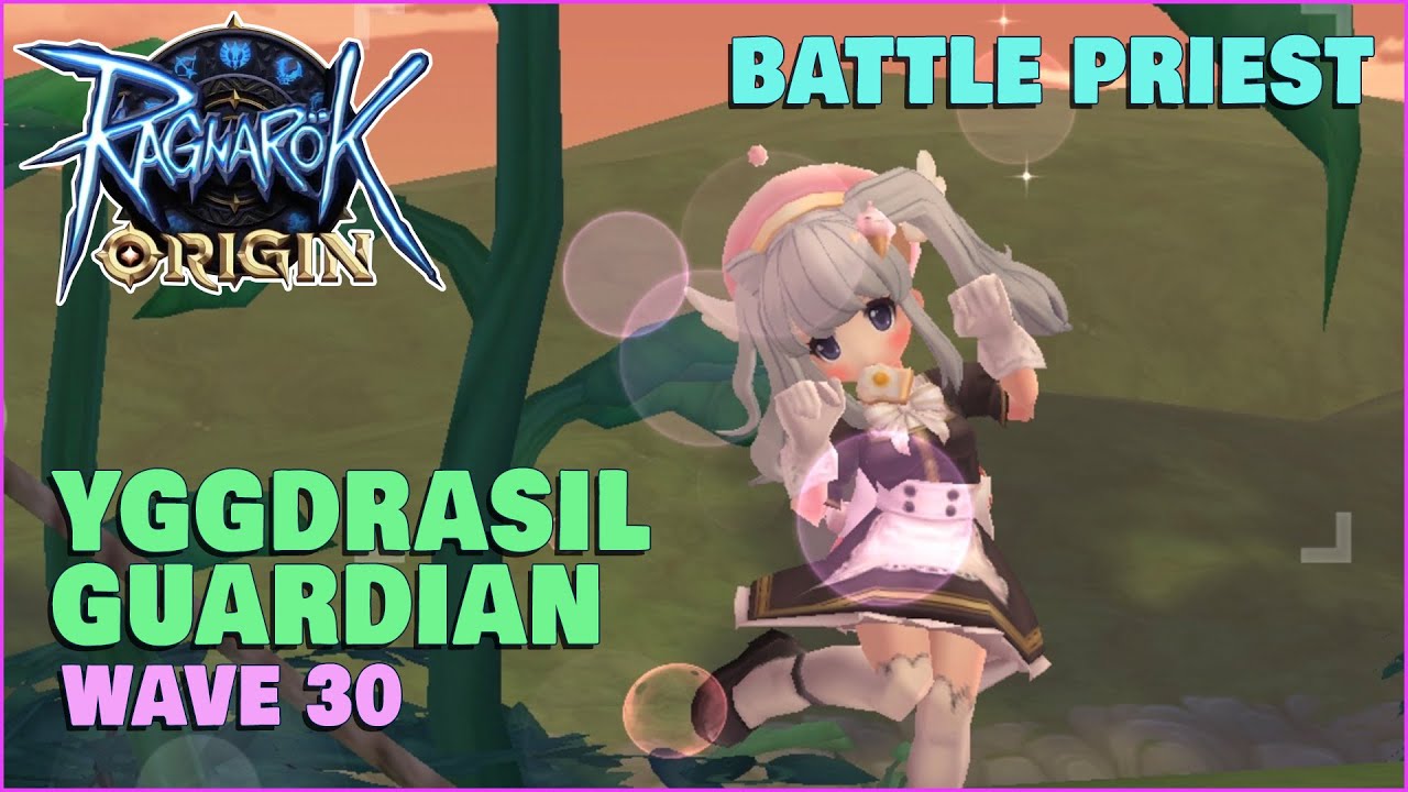 Battle Priest Yggdrasil Guardian Solo Wave 30 | Ragnarok Origin - YouTube