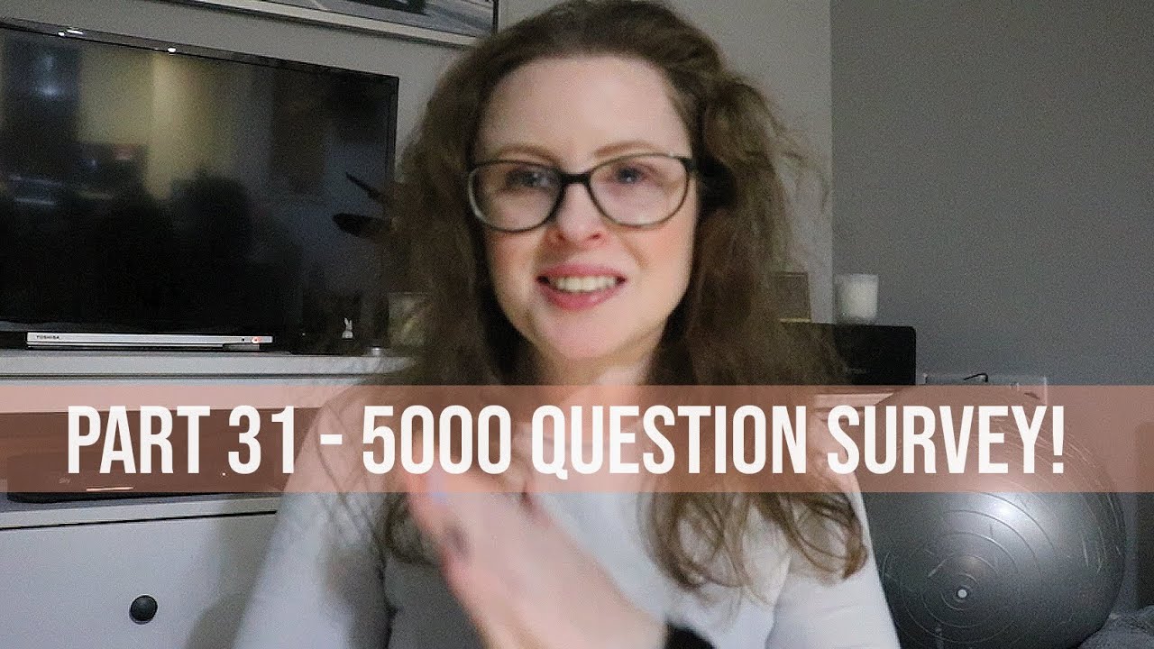 5000 Question Survey! || Part 31 || 1292 - 1347 - YouTube