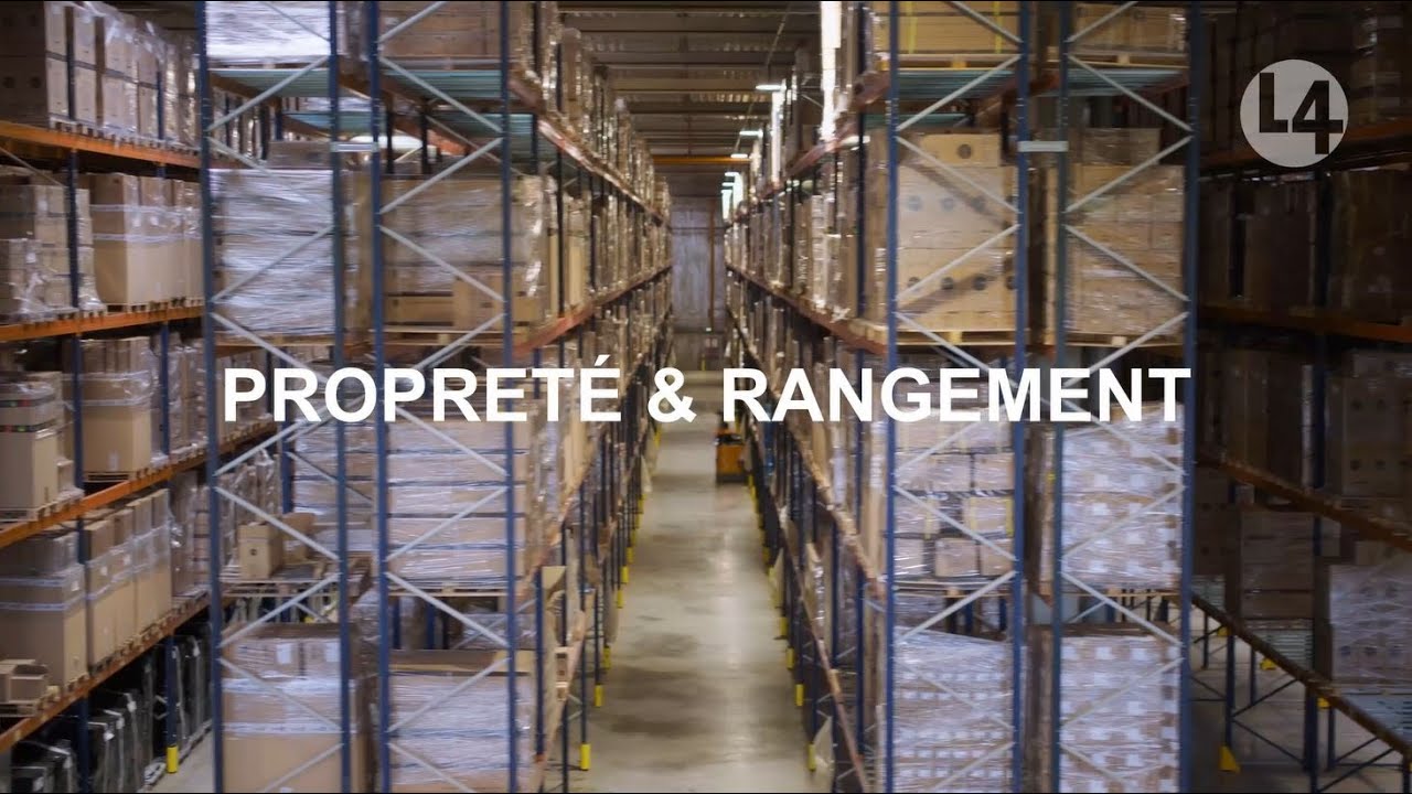 L’essentiel d’une logistique Lean 3/10 Propreté et rangement - YouTube