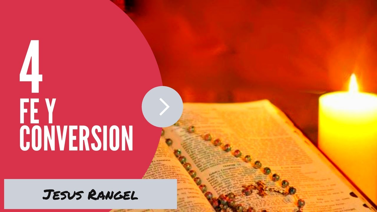 JESUS RANGEL. Tema Fe y Conversion - YouTube
