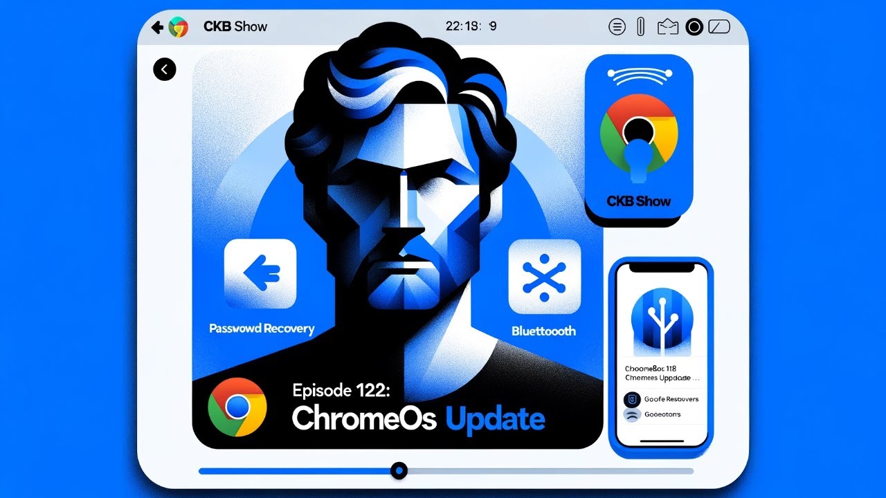 ChromeOS 118 : Nouveautés et Perspectives - CKB SHOW Épisode 122 - YouTube