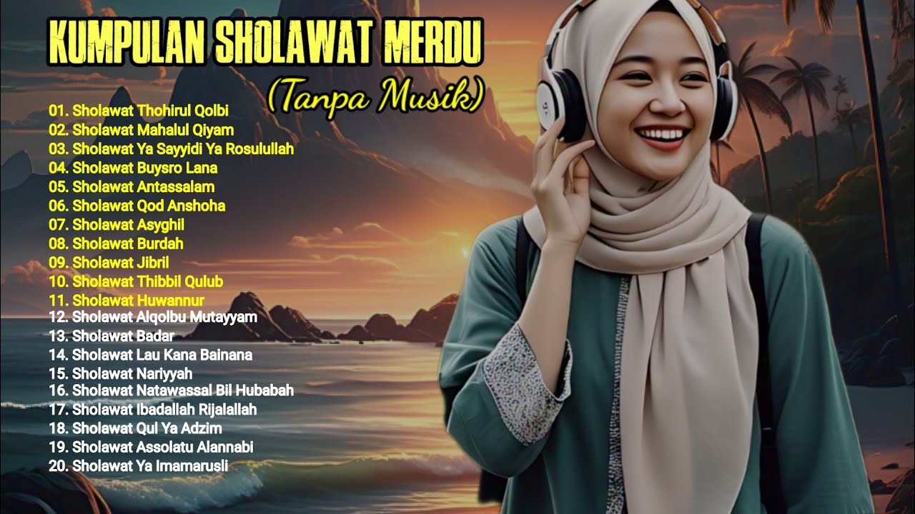KUMPULAN SHOLAWAT MERDU | TANPA MUSIK | SHOLAWAT NABI PILIHAN TERBARU ...