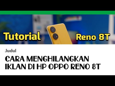 CARA MENGHILANGKAN IKLAN DI HP OPPO RENO 8T - YouTube