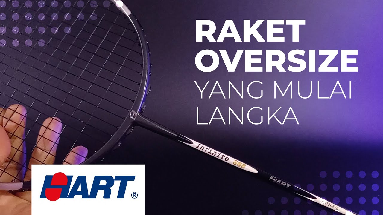 raket oversize hart infinite 888 defensive enak buat bertahan - YouTube