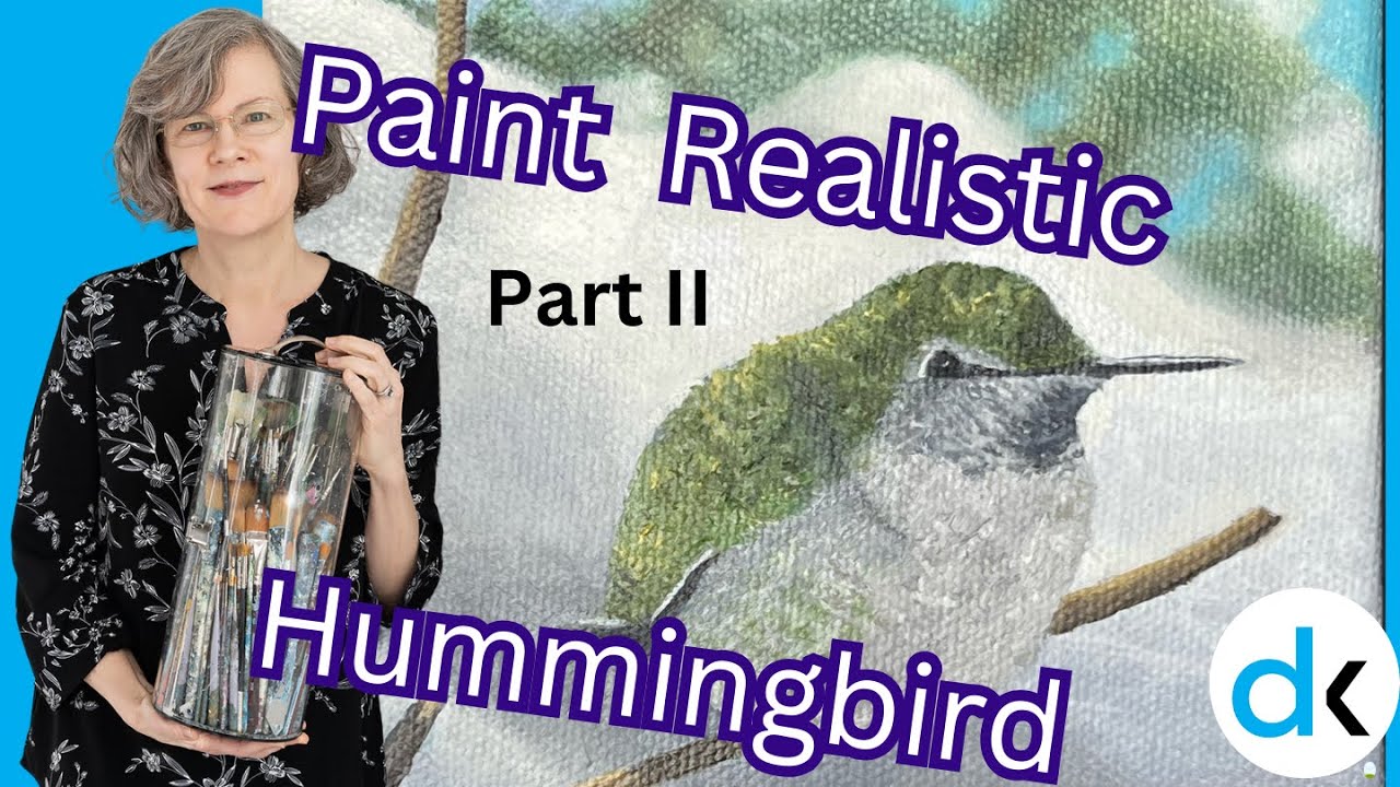 How to Achieve Realism in Hummingbird Painting! Part II - YouTube