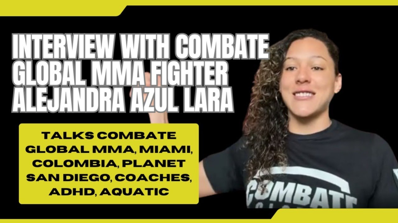 Interview with Combate Global MMA fighter Alejandra Azul Lara - YouTube