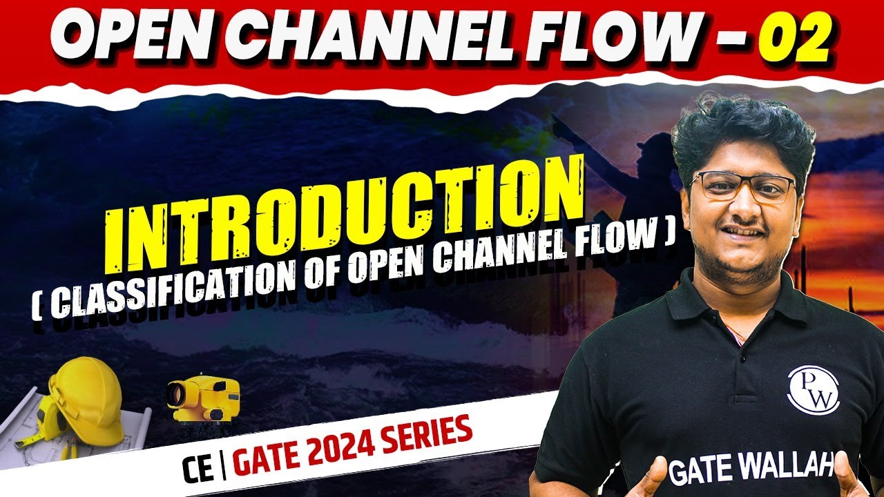 Open Channel Flow 02 | Introduction ( Classification of open channel ...