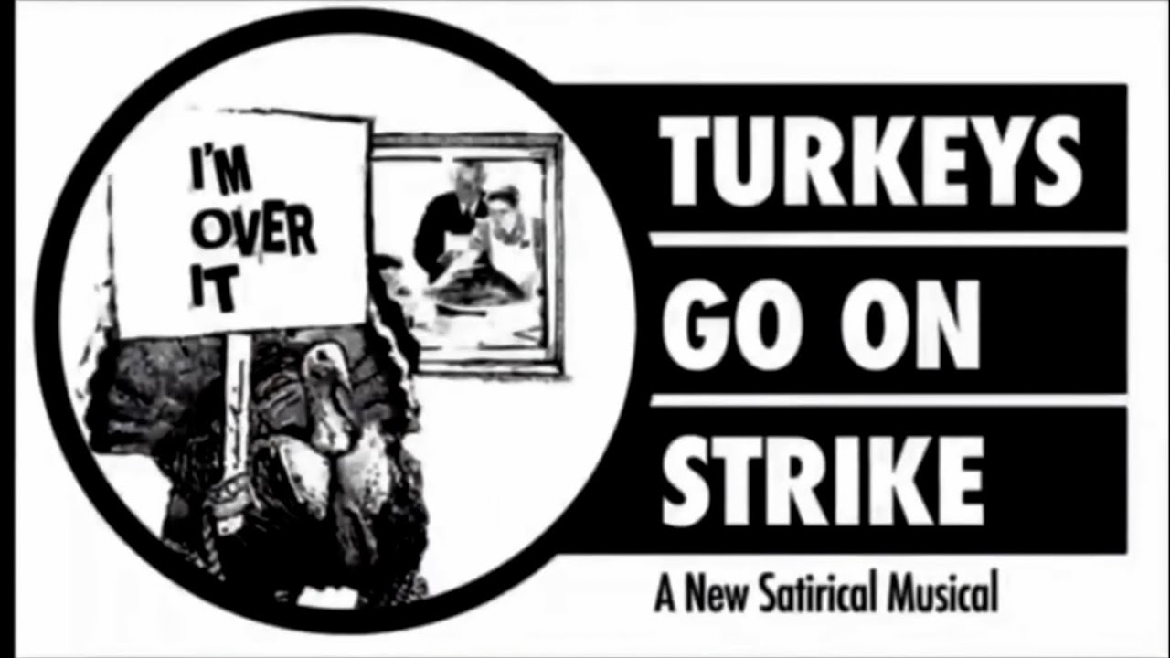 125,000 Views Of Me In Turkeys Go On Strike!!! - YouTube