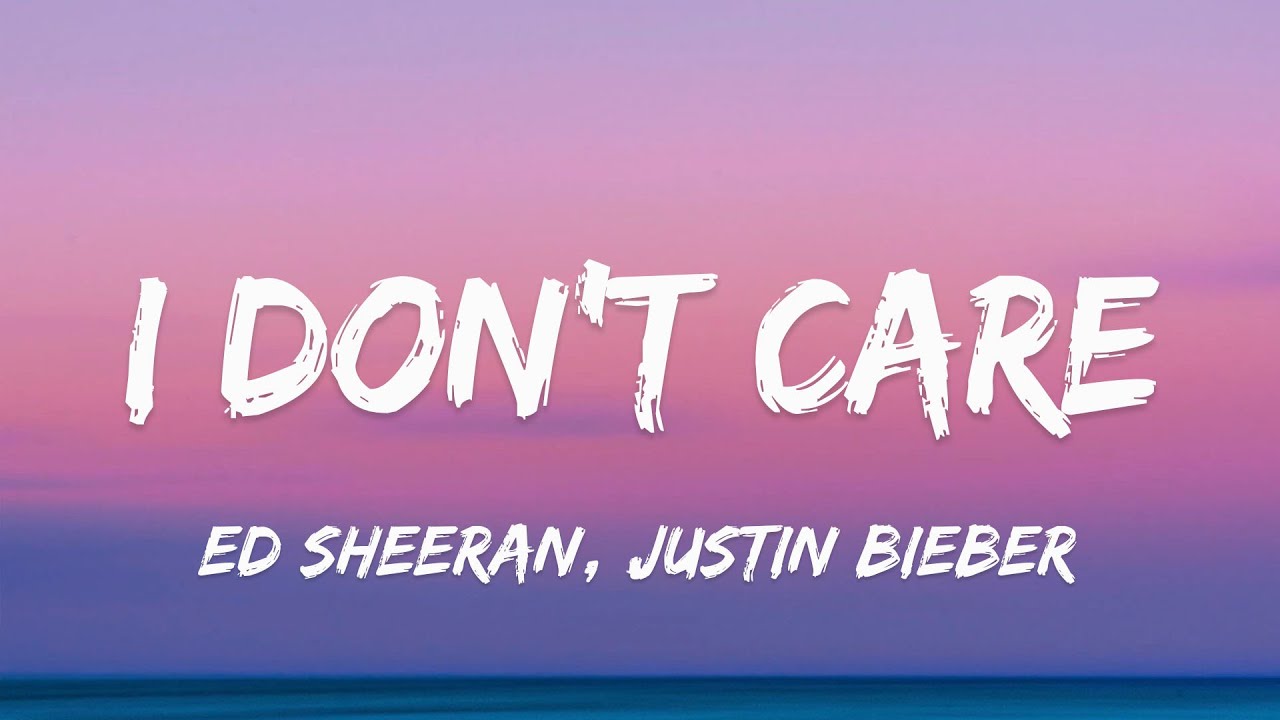 I Don't Care - Ed Sheeran, Justin Bieber | Lyric Video - YouTube