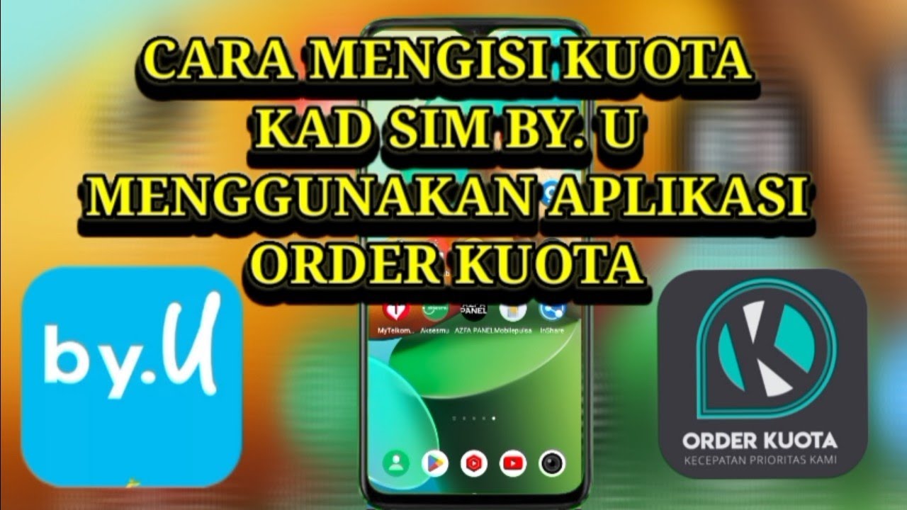 CARA BELI KUOTA INTERNET ByU DI APP ORDER KUOTA - YouTube
