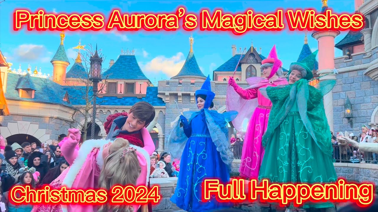 Princess Aurora’s Magical Wishes (2024) - Full Happening - YouTube